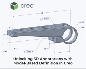 Unlocking 3D Annotations with Model-Based Definition in Creo – LEAP Australia Blog